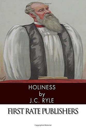 Holiness: Ryle, J.C.: 9781494300715: Amazon.com: Books