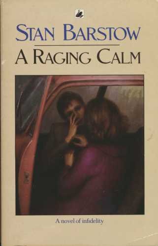A Raging Calm: Barstow, Stan: 9780552991933: Amazon.com: Books