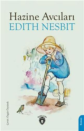 Amazon.com: Hazine Avcıları: 9786253682484: Edith Nesbit: Books