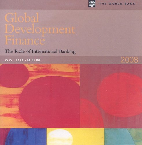 Global Development Finance 2008: The Role of International Banking ...