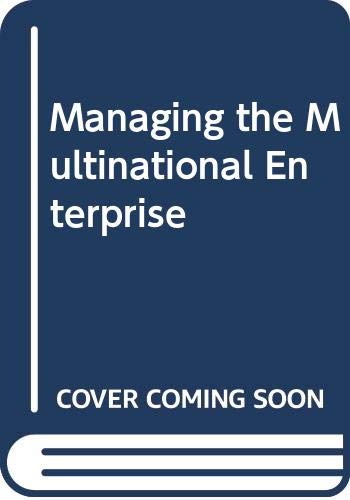 Managing the Multinational Enterprise: John M. Stopford: 9780582450011 ...