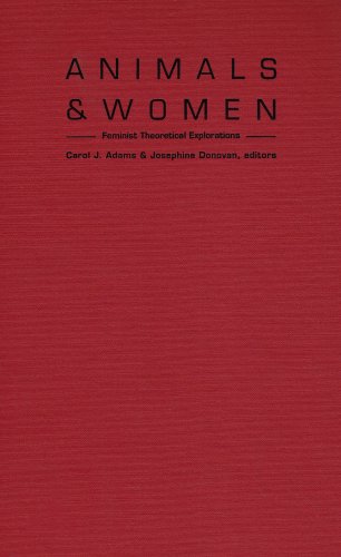 Animals and Women: Feminist Theoretical Explorations: Adams, Carol J ...