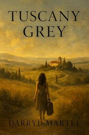 Tuscany Grey eBook : Martel, Darryl: Amazon.in: Kindle Store