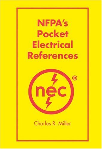 NFPA's Pocket Electrical References: Miller, Charles R.: 9780763744724 ...
