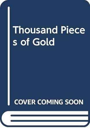 Thousand Pieces of Gold: 9780613033251: Amazon.com: Books
