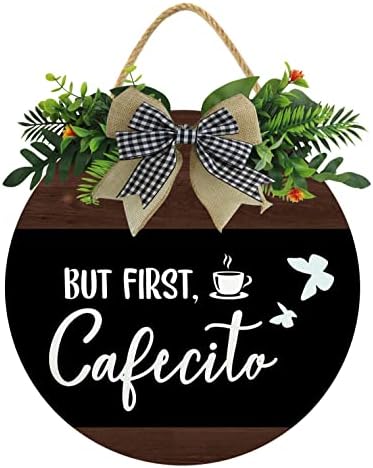 Amazon.com: KPSheng But First Cafecito Sign, Rustic Farmhouse Wooden 12 ...