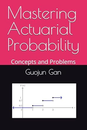 Amazon.com: Mastering Actuarial Probability: Concepts and Problems ...