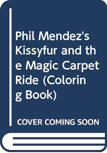 Phil Mendez's Kissyfur and the Magic Carpet Ride (Coloring Book ...