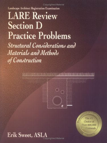 LARE Review, Section D Practice Problems: Structural Considerations And ...