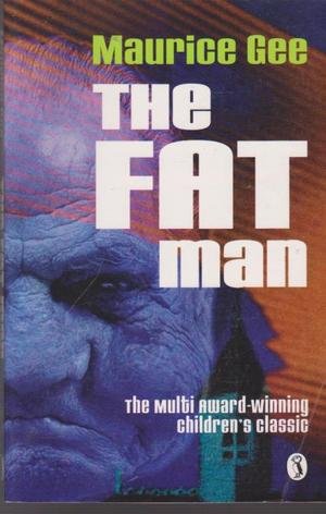 The Fat Man: GEE, MAURICE: 9780141310176: Amazon.com: Books