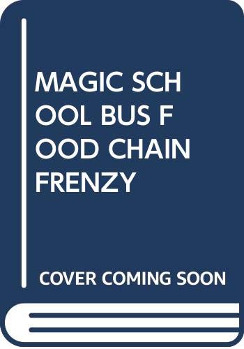 MAGIC SCHOOL BUS FOOD CHAIN FRENZY: Scholastic: 9780439857321: Amazon ...