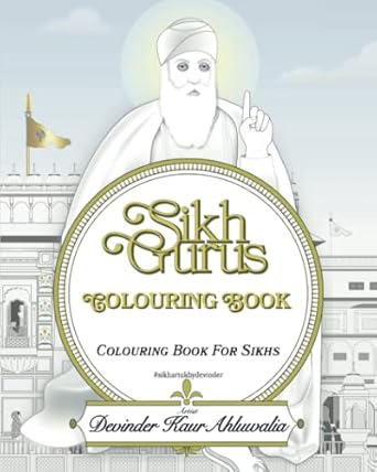 Sikh Gurus Colouring Book: colouring book for Sikhs: ahluwalia ...