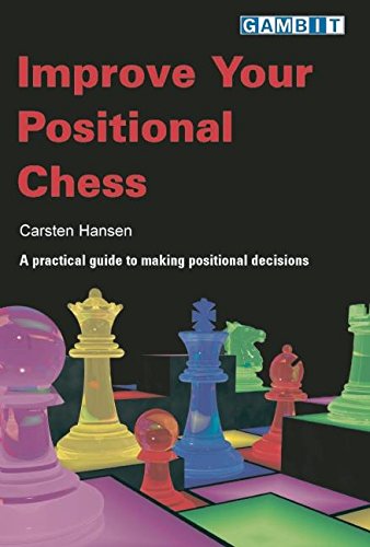 Buy Improve Your Positional Chess Book Online at Low Prices in India ...