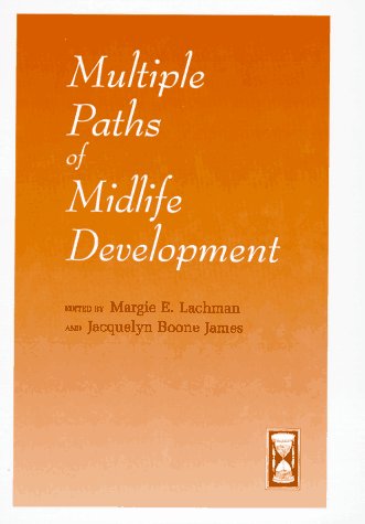 Multiple Paths of Midlife Development (The John D. and Catherine T ...