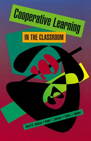 Amazon | Cooperative Learning in the Classroom | Johnson, David W., Johnson, Roger T., Holubec ...