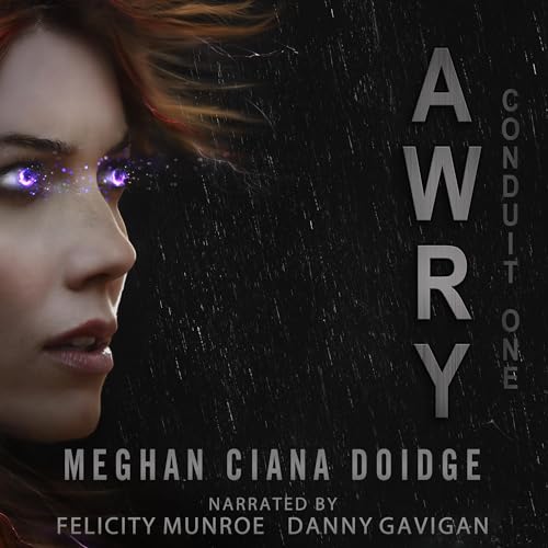 Amazon.co.jp: Awry: Conduit, Book 1 (Audible Audio Edition): Meghan ...
