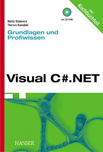 Amazon.com: Visual C Sharp. NET. Grundlagen und Profiwissen.: 9783446220218: Doberenz, Walter ...