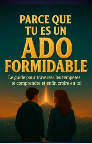Amazon.com.br eBooks Kindle: Parce que tu es un ado formidable: Le ...