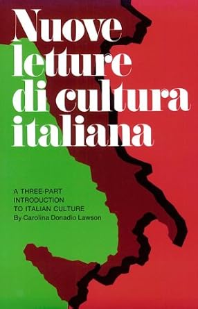 Nuove Letture Di Cultura Italiana: Advanced Beginning Through Upper ...