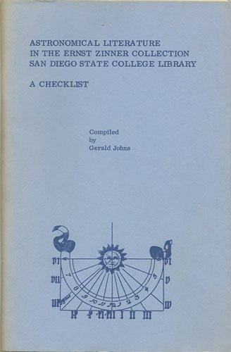 Astronomical Literature in the Ernst Zinner Collection San Diego State ...