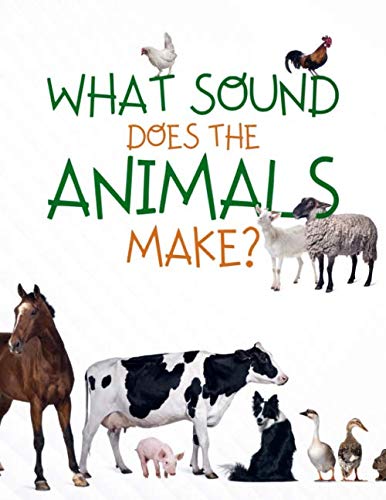 Amazon.com: What Sound Does the Animals Make?: 9781699709818: Cole ...