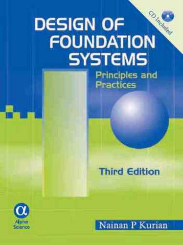 Buy Design of Foundation Systems: Principles and Practices Book Online ...