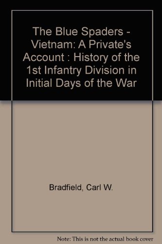 The Blue Spaders - Vietnam: A Private's Account : History of the 1st ...
