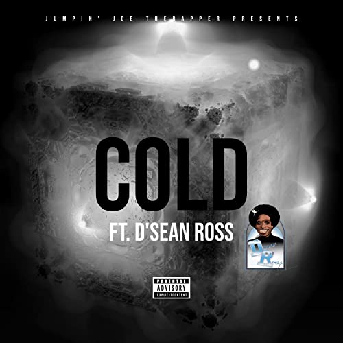 Cold by Jumpin' Joe The Rapper feat. D'Sean Ross on Amazon Prime Music