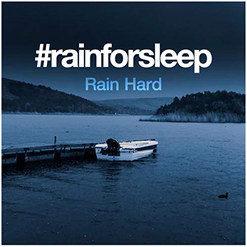 Amazon.com: #rainforsleep : Rain Hard: Digital Music