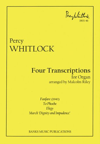 Buy Percy Whitlock: Four Transcriptions for Organ Book Online at Low ...