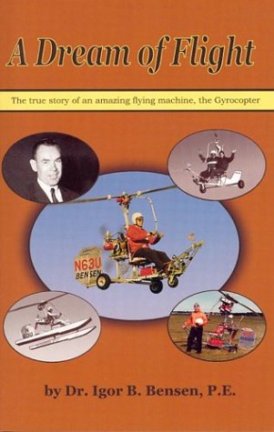 A Dream of Flight: Bensen, Igor B.: 9781888723021: Amazon.com: Books
