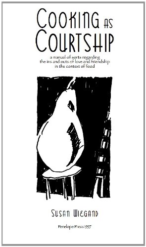 Cooking as Courtship (Under Structure) - Kindle edition by Wiegand ...