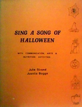 Sing a Song of Halloween With Communication, Arts and Nutrition ...