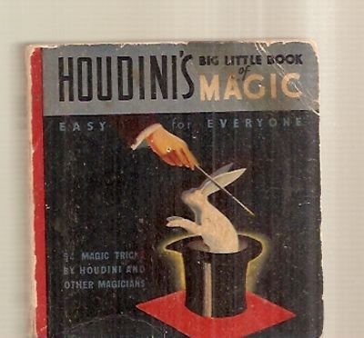Houdini's Big Little Book of Magic: Easy for Everyone: Harry Houdini ...
