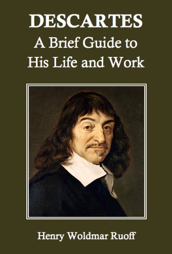 Amazon.com: René Descartes: A Brief Guide to His Life and Work eBook ...