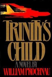 Trinity's Child: A Novel: Prochnau, William: 9780399127779: Amazon.com ...