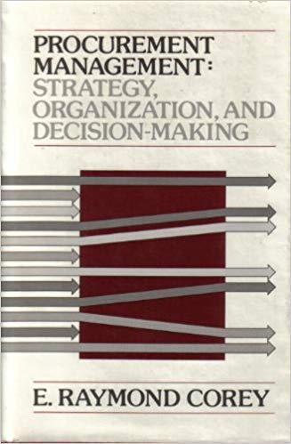 Procurement Management: Strategy, Organization and Decision-making ...