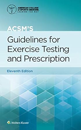 ACSM's Guidelines for Exercise Testing and Prescription 11e Print Book ...