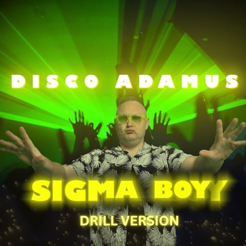 Sigma Boy (Drill Version) de Disco Adamus en Amazon Music Unlimited
