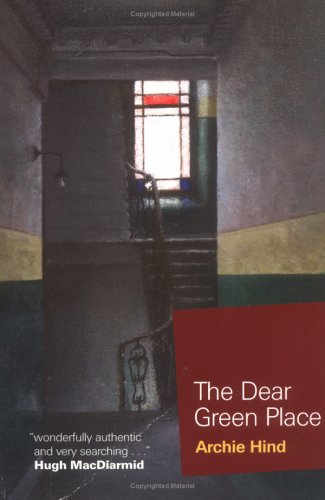 The Dear Green Place: Hind, Archie: 9781841580715: Amazon.com: Books