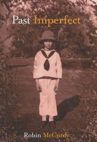 Amazon.co.jp: Past Imperfect : McCurdy, Robin: 洋書