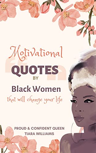 Amazon.com: Motivational Quotes by Black Women That Will Change Your ...