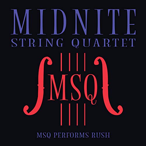 Amazon.com: MSQ Performs Rush : Midnite String Quartet: Everything Else