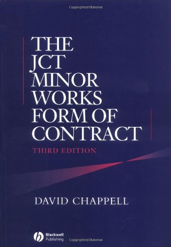 The JCT Minor Works Form of Contract: Chappell, David: 9781405115230 ...