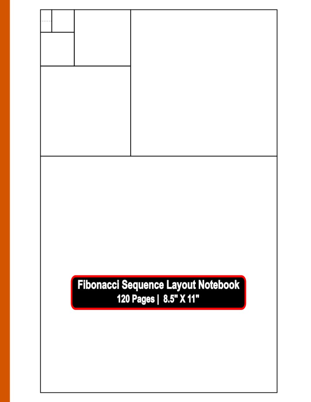 Fibonacci Sequence Layout Notebook: 120 Pages | 8.5x11 Inch | Light ...