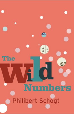 The Wild Numbers: Philibert Schogt: 9780575071827: Amazon.com: Books