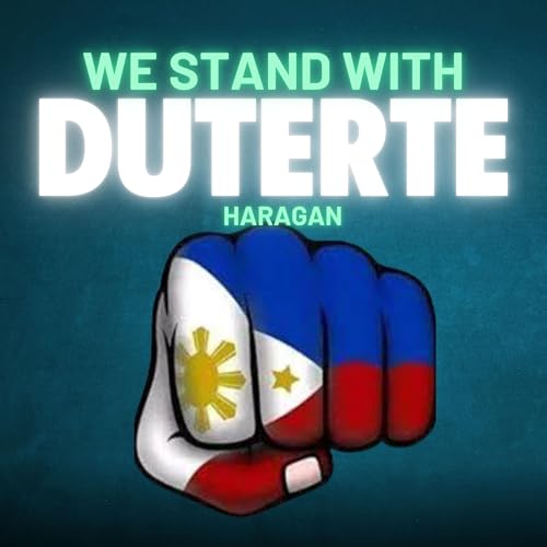 Play We stand with Duterte by Haragan_Official on Amazon Music Unlimited