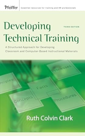 Developing Technical Training: A Structured Approach for Developing ...