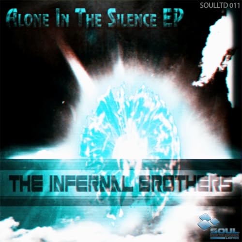 Play Alone in the Silence Ep by The Infernal Brothers on Amazon Music