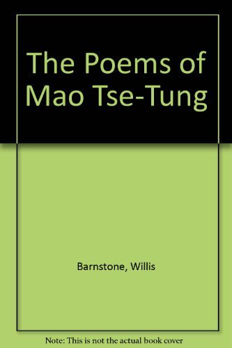 The Poems of Mao tse-tung: Willis Barnstone, Ko Ching-Po: Amazon.com: Books